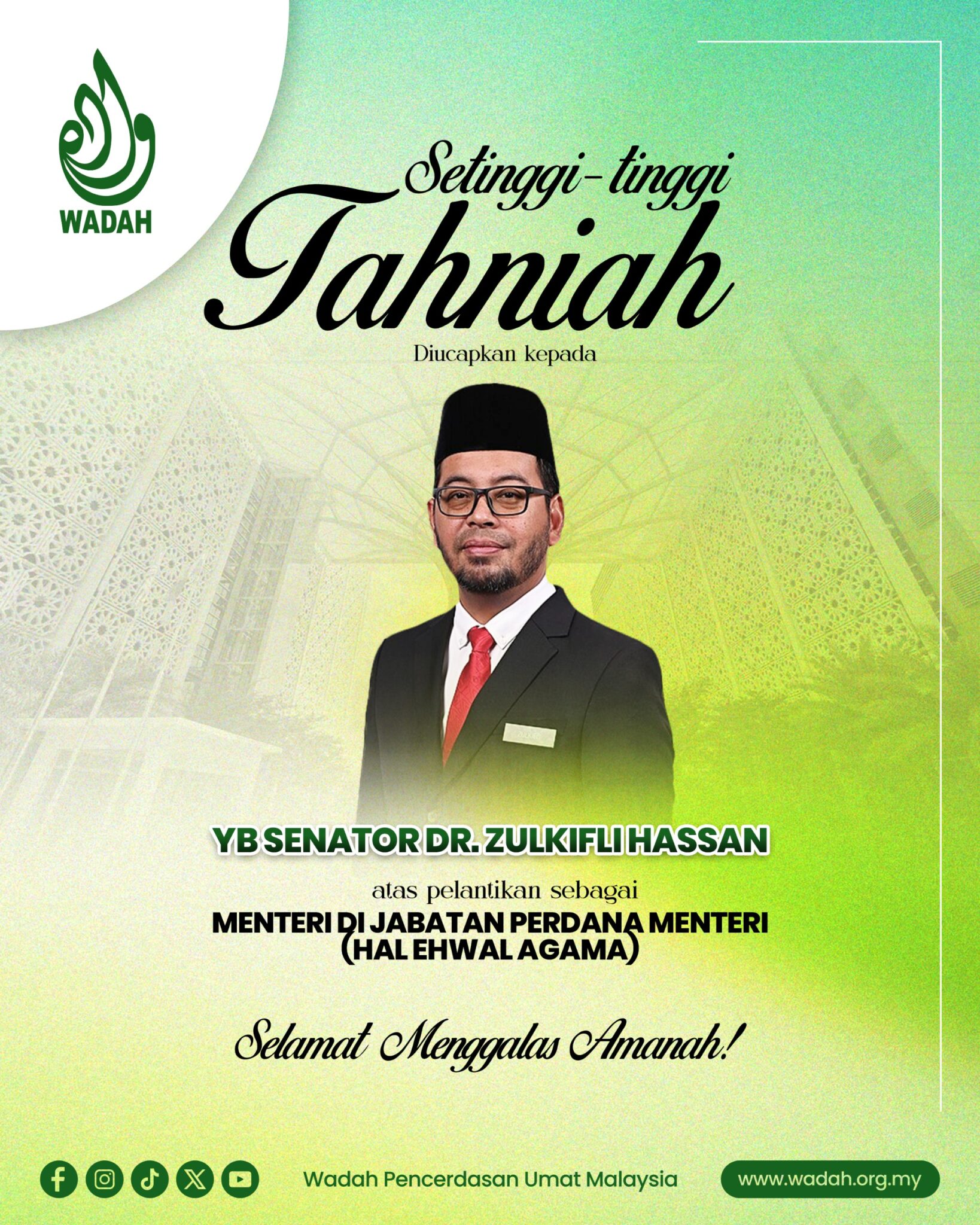 Tahniah YB Senator Dr. Zulkifli Hassan Dilantik Menteri Hal Ehwal Agama